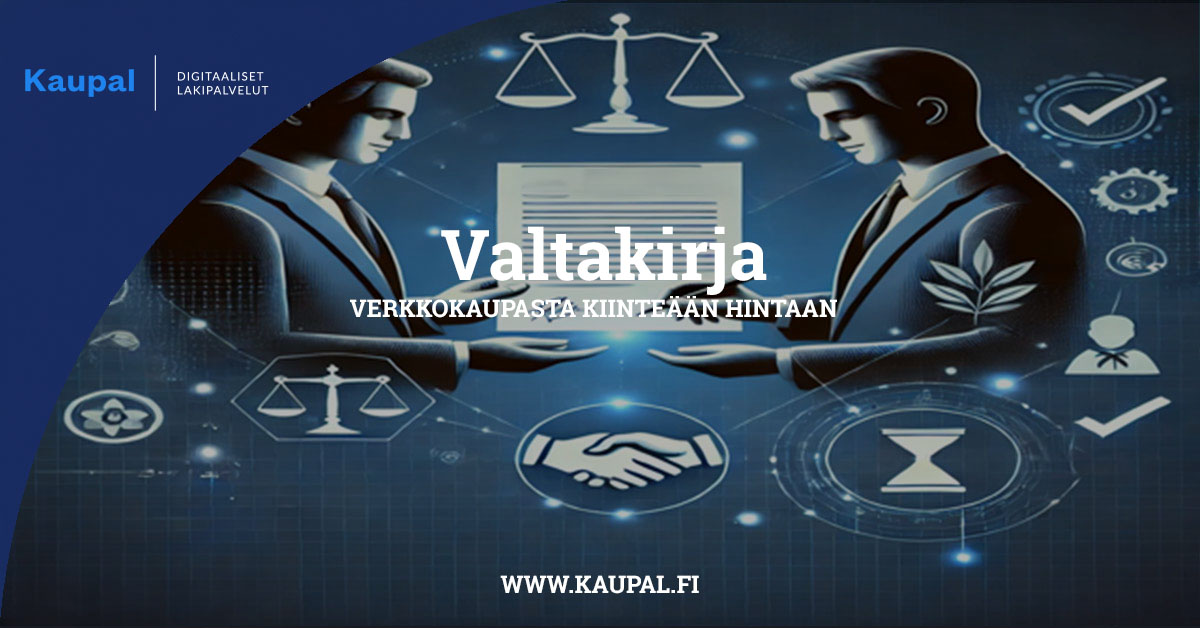 Valtakirja | Kaupal - Digitaaliset lakipalvelut